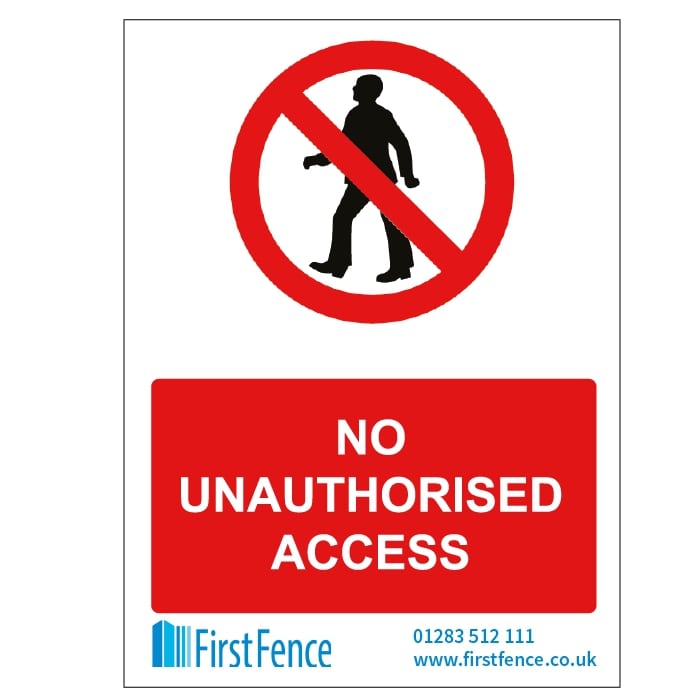 No Unauthorised Access | Safety Sign | First Fence Ltd